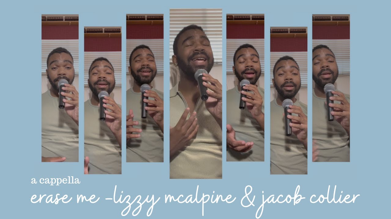 (a cappella cover) erase me - lizzy mcalpine & jacob collier - YouTube