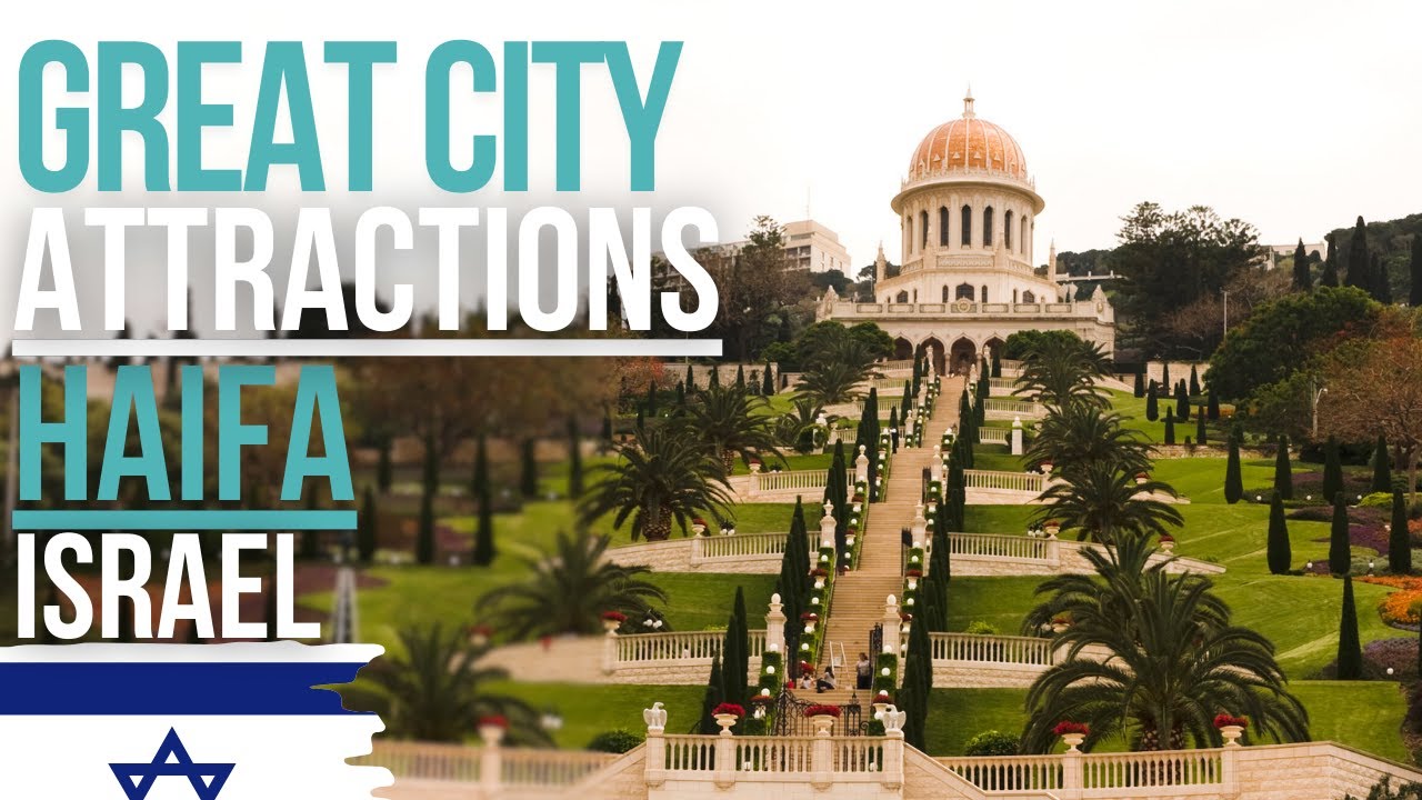 Haifa tourist attractions (A leading city of Israel) #haifa - YouTube