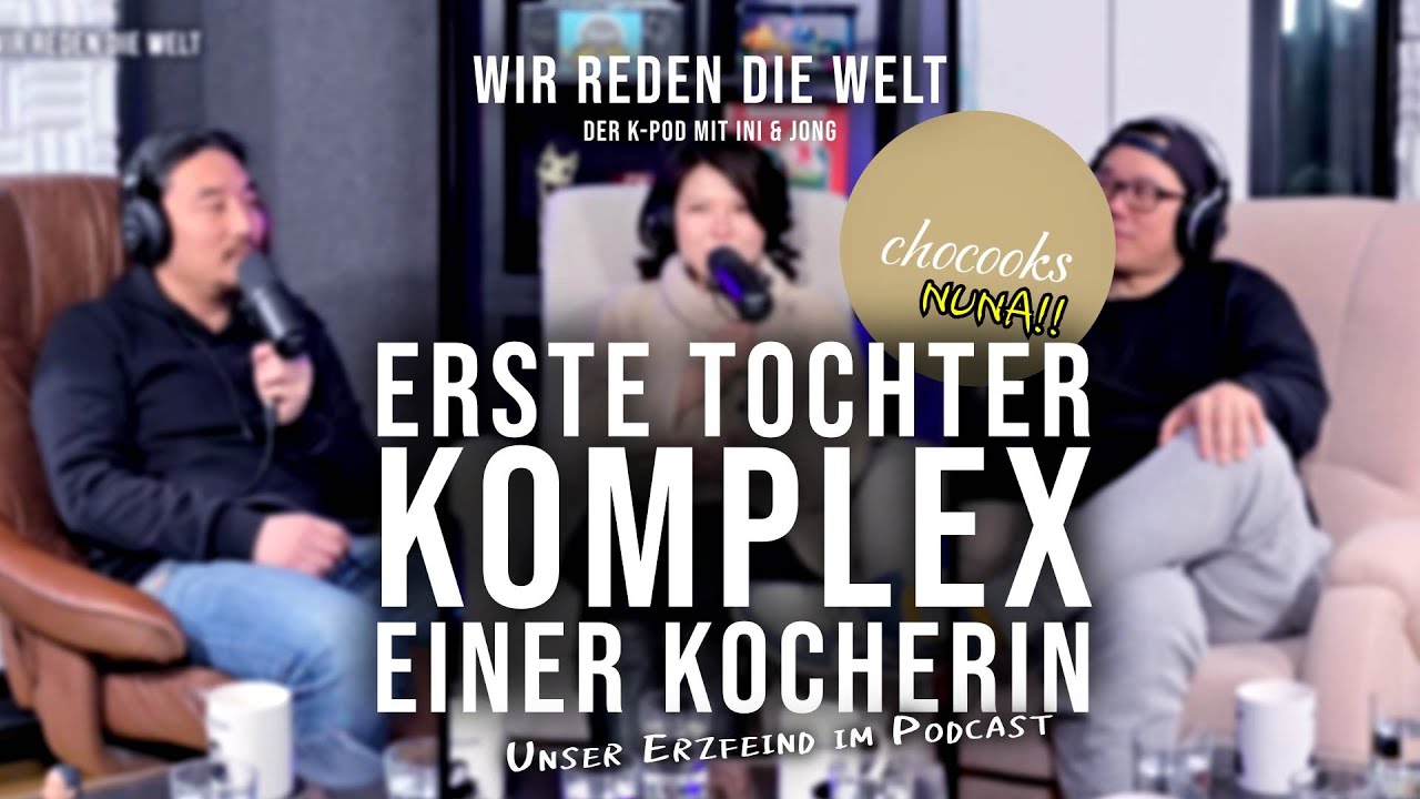 Erste Tochter Komplex einer Kocherin mit Chocooks | #65 K-Pod - YouTube