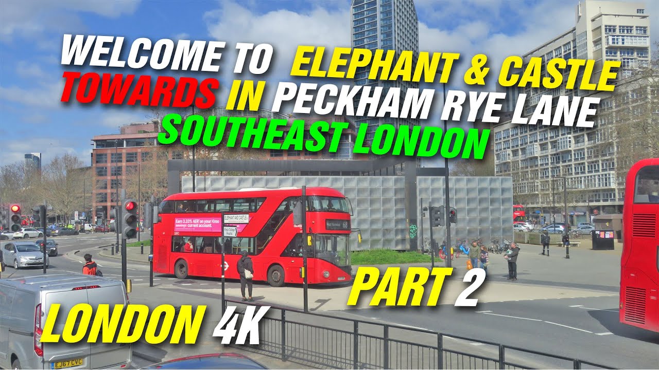 LONDON 4K BUS 136 FROM ELEPHANT AND CASTLE TOWARDS PECKHAM RYE LANE ...