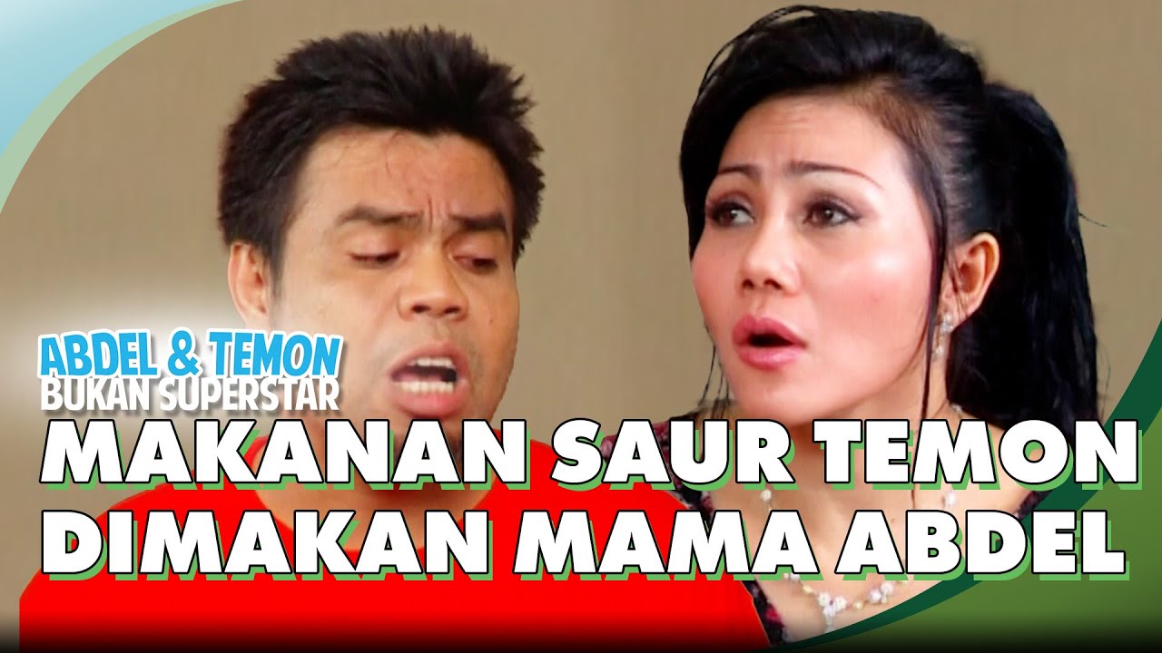 Makanan Saur Temon Dimakan Sama Mamanya Abdel | ABDEL & TEMON BUKAN ...
