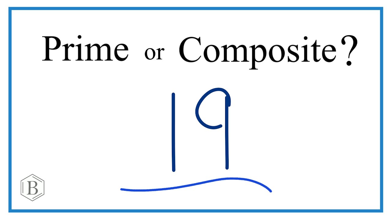 Is 19 A Prime Or Composite Number YouTube Is 19 A Prime Or Composite Number YouTube