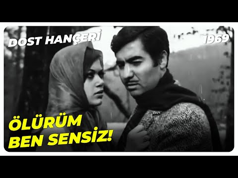 Her Şeye Sıfırdan Başlamam Gerek! - Dost Hançeri 1969 | Nazan Şoray Nuri Sesigüzel