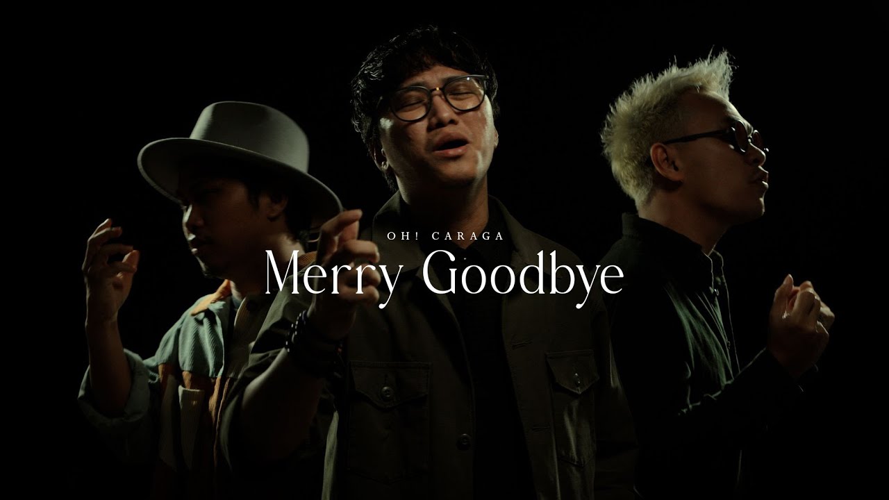 Oh! Caraga - Merry Goodbye (Official Music Video) - YouTube