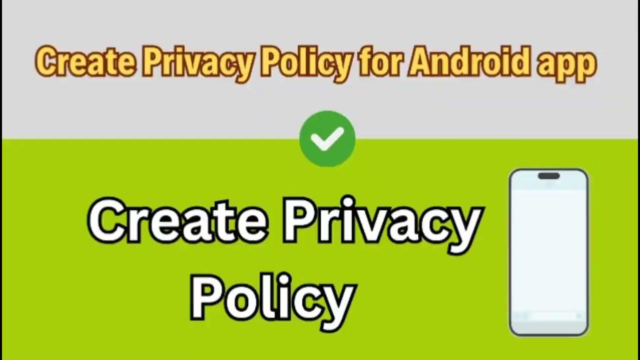 privacy policy generator for android app. how to create Privacy Policy (free) for Android app ...