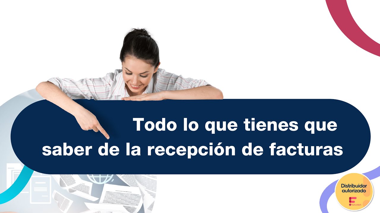 Todo lo que tienes que saber de la recepción de facturas electrónicas ...