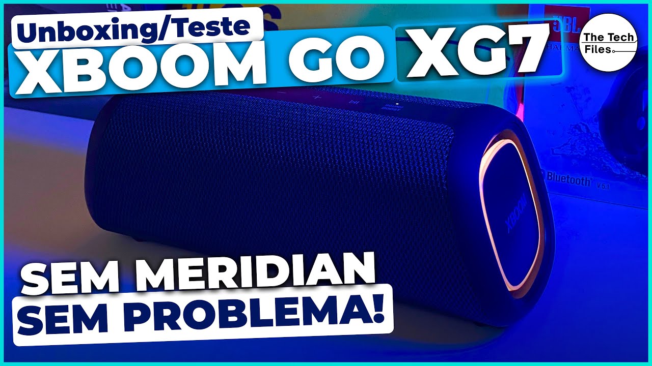 XBOOM GO XG7 - Unboxing/Teste - A LG sabe o que faz! - YouTube
