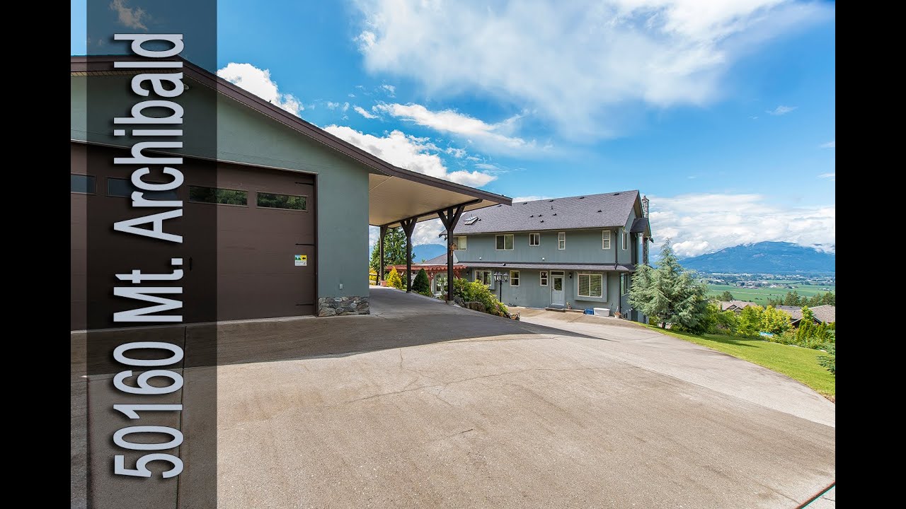 Real estate video tour of 50160 Mt. Archibald, Chilliwack BC - YouTube