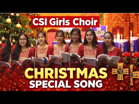 CSI Girls Choir Christmas Spl | Thoodhar Meetiya Raagam 2024 ...