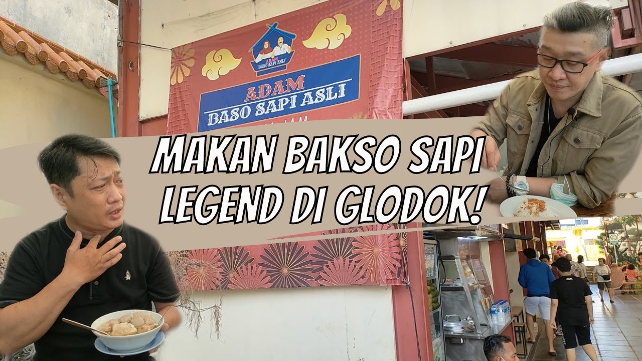 2 LOKASI BARU BAKSO ADAM YANG NYAMAN DI GLODOK! - YouTube