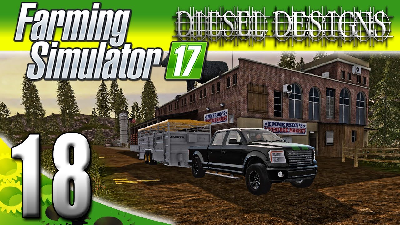 Farming Simulator 2017 Gameplay :EP18: Bring Home the Bacon! (PC HD ...