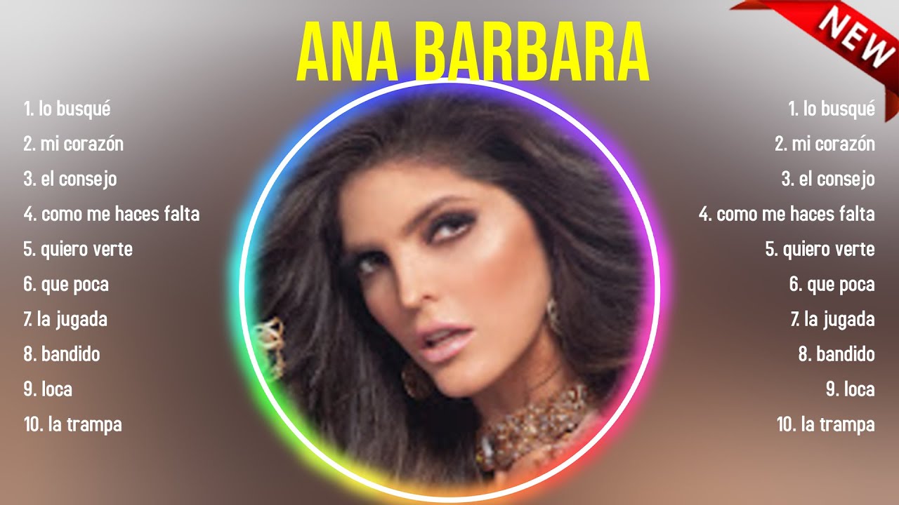 Las mejores canciones del álbum completo de Ana Barbara 2024 - YouTube