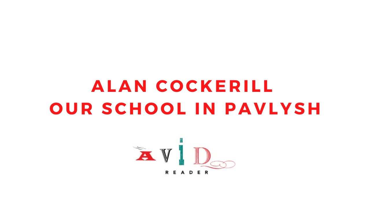 Alan Cockerill - Our School in Pavlysh - YouTube