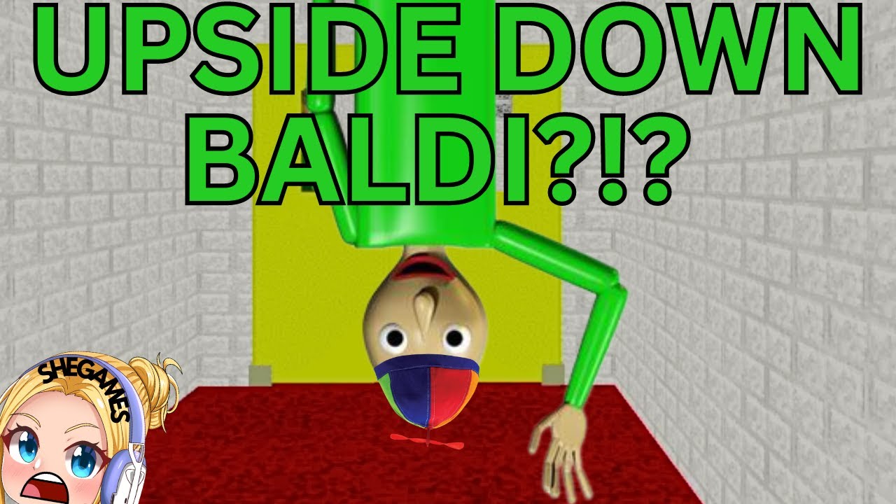 Did Upside Down Baldi Break My Win Streak?! - YouTube