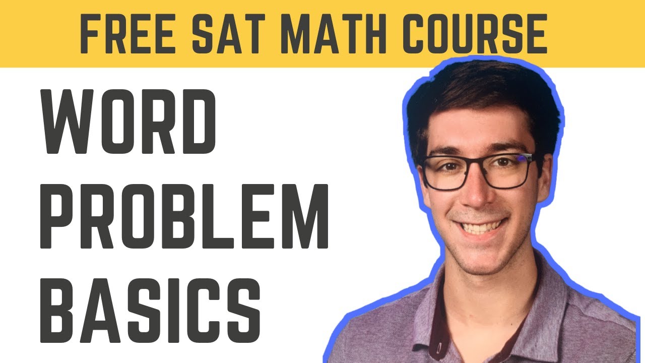 SAT Math Word Problems 2021 FREE SAT MATH COURSE YouTube SAT Math Word Problems 2021 FREE SAT MATH COURSE YouTube