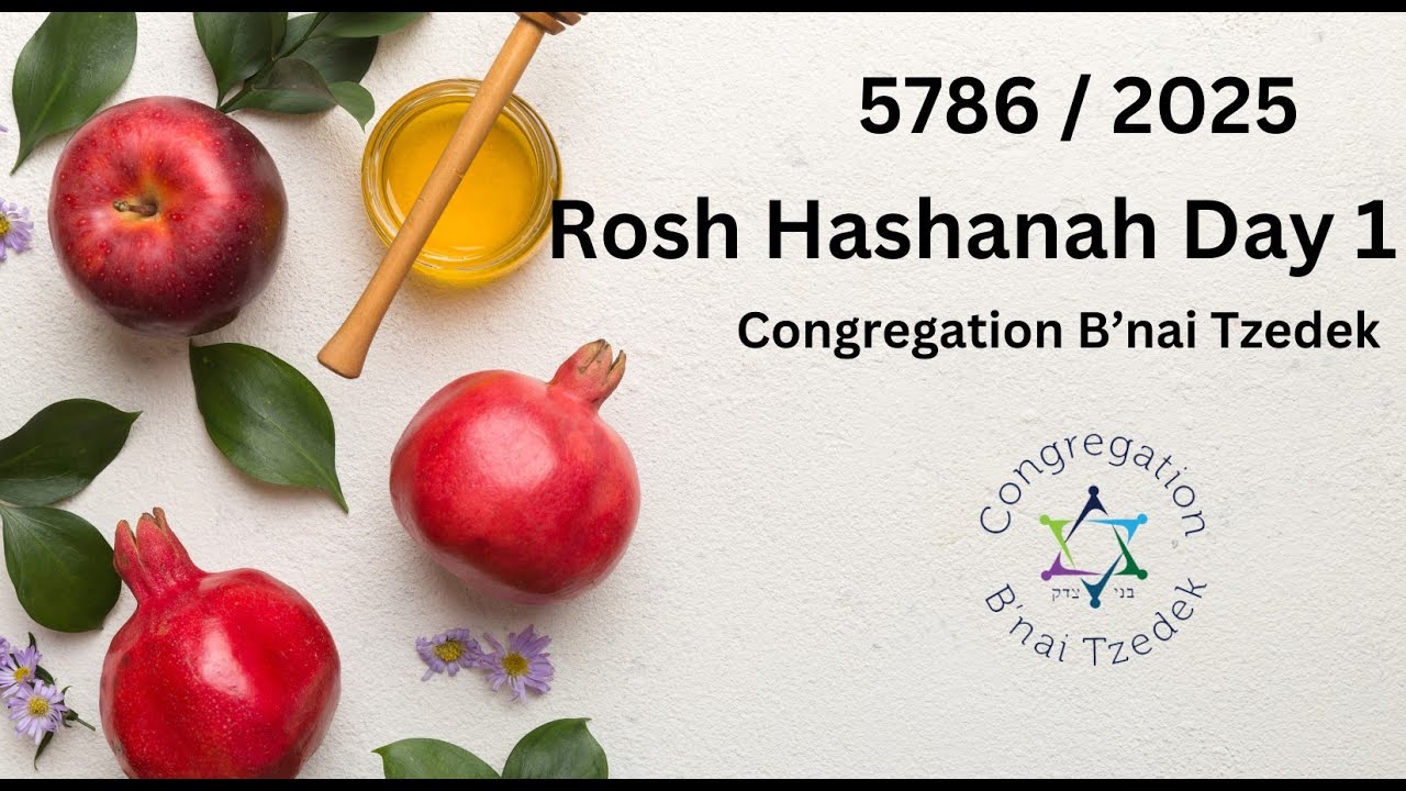 Rosh Hashanah Day 1 5786 / 2025 | Congregation B'nai Tzedek | September ...