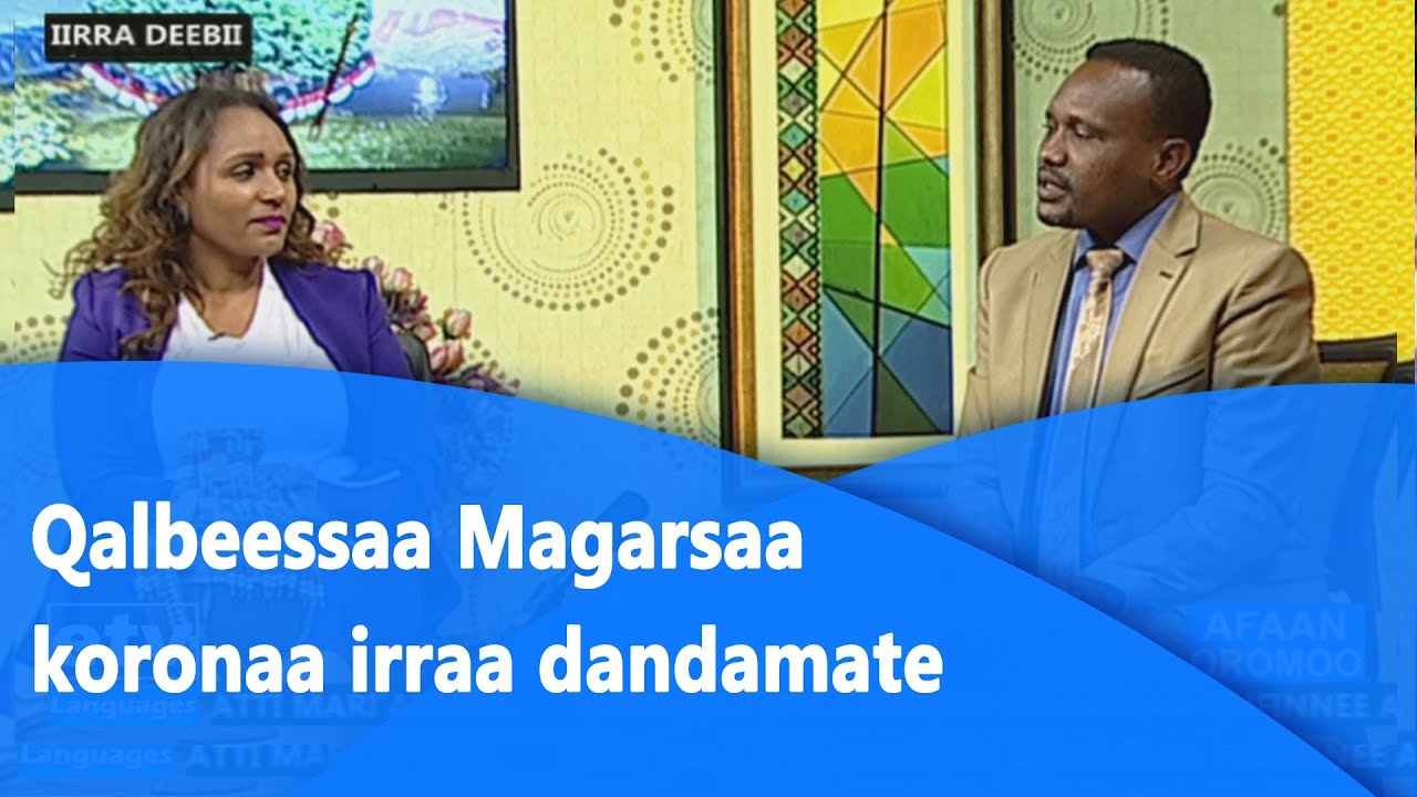 Qalbeessaa Magarsaa koronaa irraa dandamate|etv - YouTube