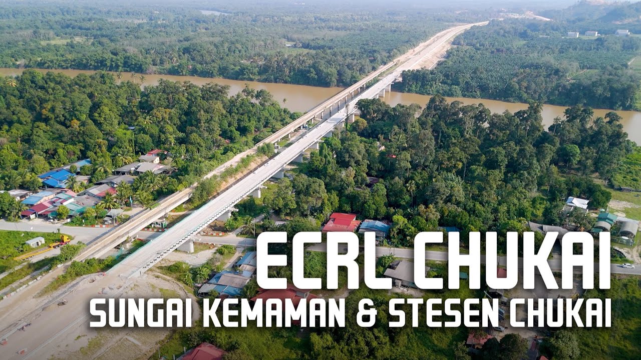 ECRL Terengganu: Sungai Kemaman, Pasir Minal & Stesen Chukai, Kemaman ...