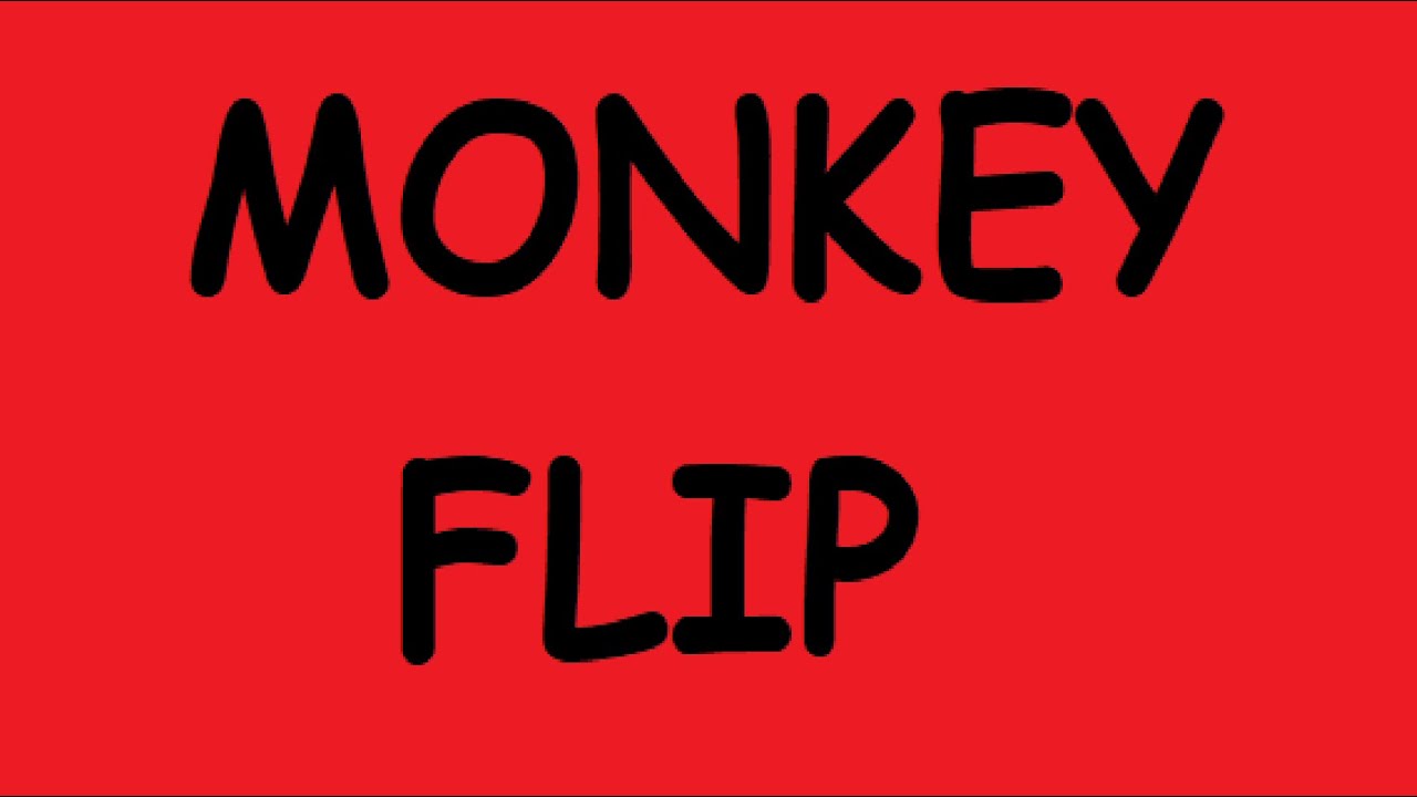 monkey flip - YouTube