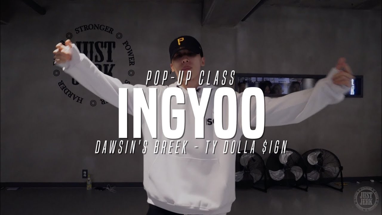 Ingyoo Pop-up class | Dawsin's Breek - Ty Dolla $ign feat. Jeremih ...