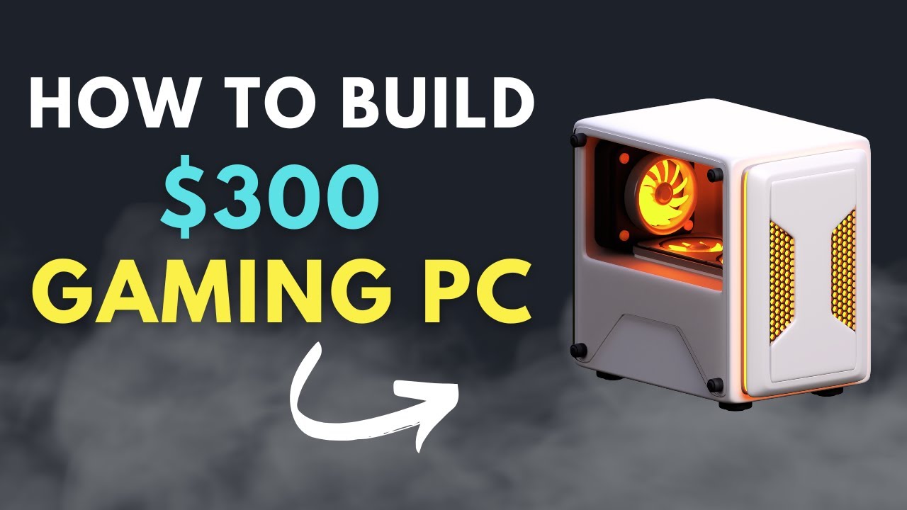 How To Build Best Gaming PC Under $300 Dollar - High FPS for a Low ...