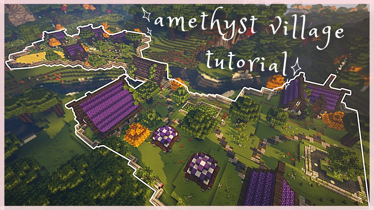 Minecraft | Amethyst Village Tutorial | 1.17+ 🧚🏽‍♀️ Fairycore Village Tutorial - YouTube