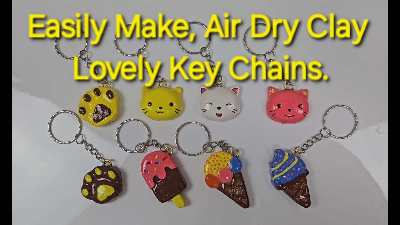 Making lovely air dry clay key chains. 做可爱的自干泥钥匙扣。 - YouTube