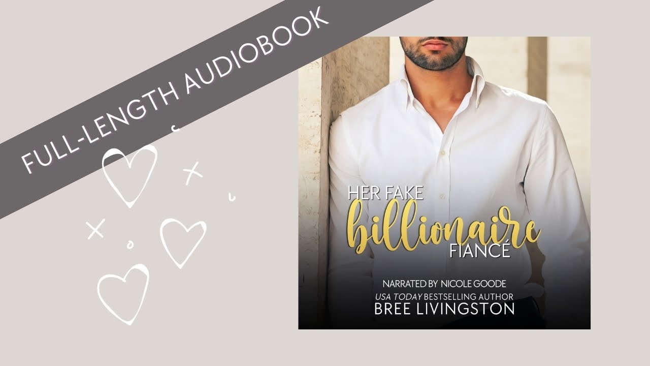 Romance Audiobooks | Full Length Narrator | Her Fake Billionaire Fiancé ...