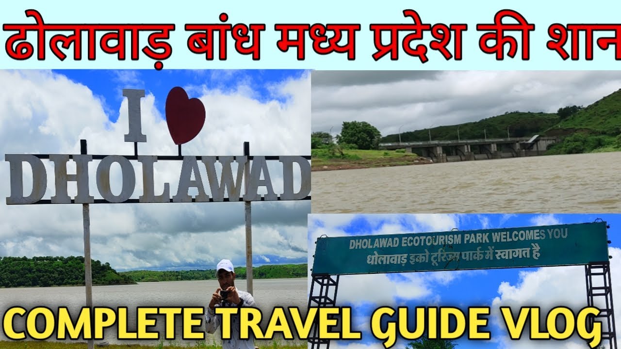 DHOLAWAD DAM ECO TOURISM PARK RATLAM M.P || COMPLETE TRAVEL GUIDE VLOG ...