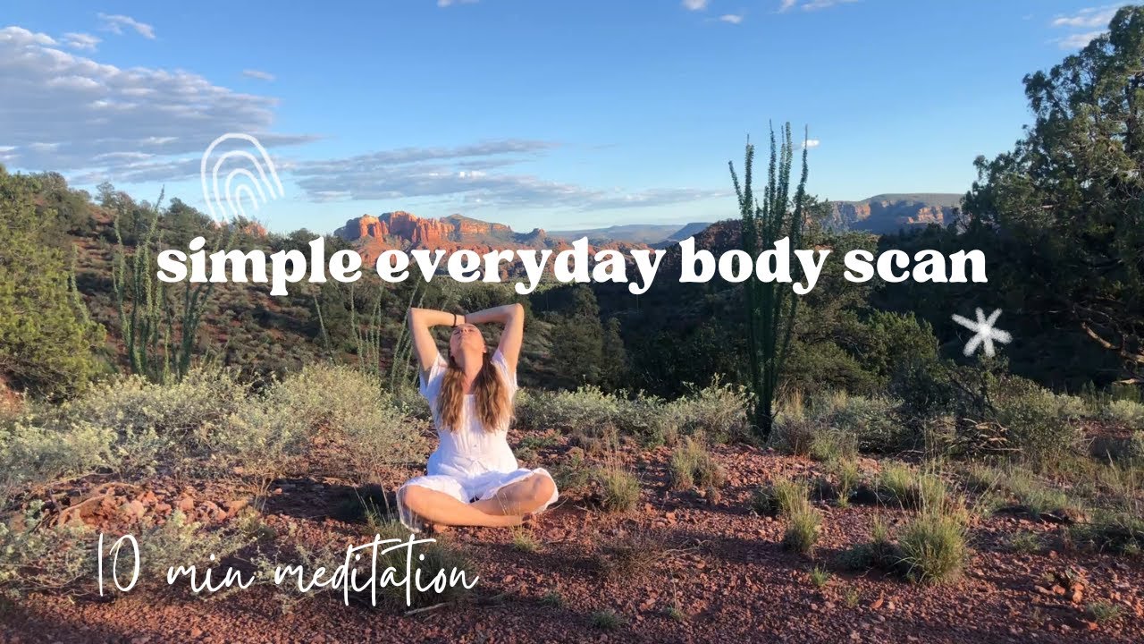 10 min simple everyday BODY SCAN Guided Meditation for everybody ...
