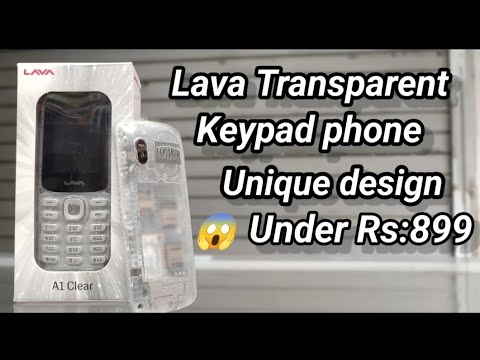 Transparent Keypad phone | Lava A1 clear | unique design phone | under ...