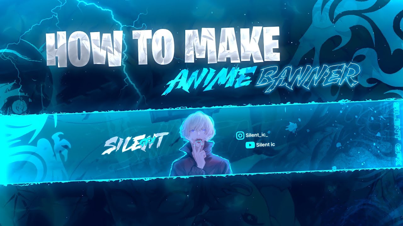 ANIME BANNER TUTORIAL 🥶 || HOW TO MAKE ANIME BANNER IN ANDROID || PSCC ...