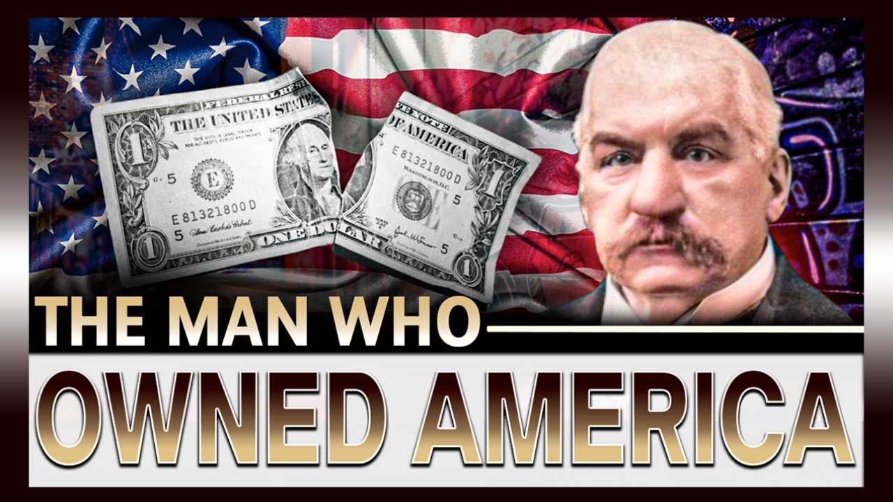 J P Morgan: The Man Who Owned America - YouTube