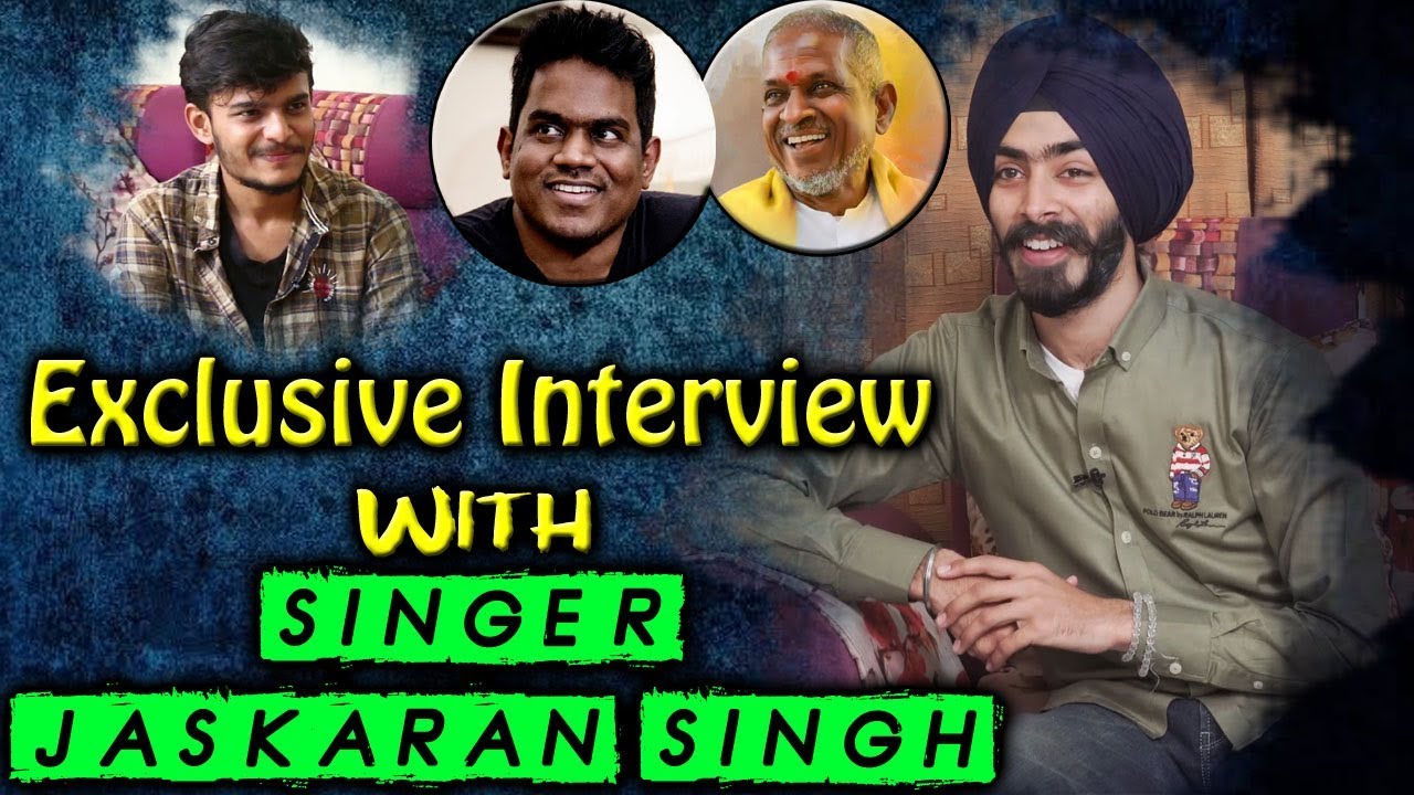 Exclusive Interview With Punjabi Singer Jaskaran Singh | Dhanush ...