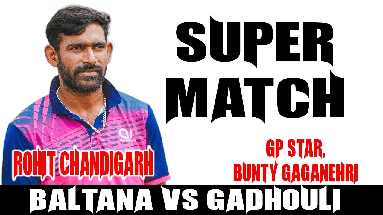 Baltana ( Rohit Chandigarh ) vs Gadhouli ( GP Star, Bunty Gaganehri ...