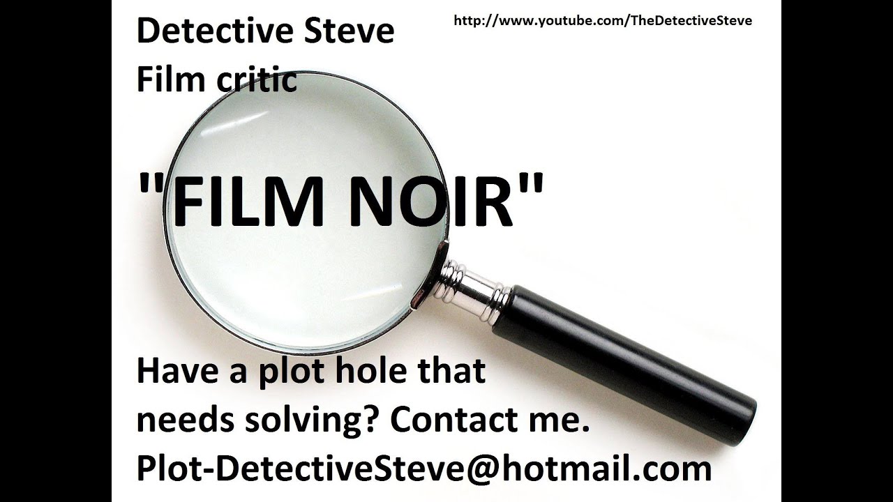 Film Noir | Movie Reviews by Detective Steve - YouTube
