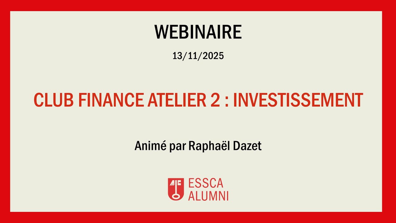 Club Finance Atelier 2 investissement - Raphael Dazet - YouTube