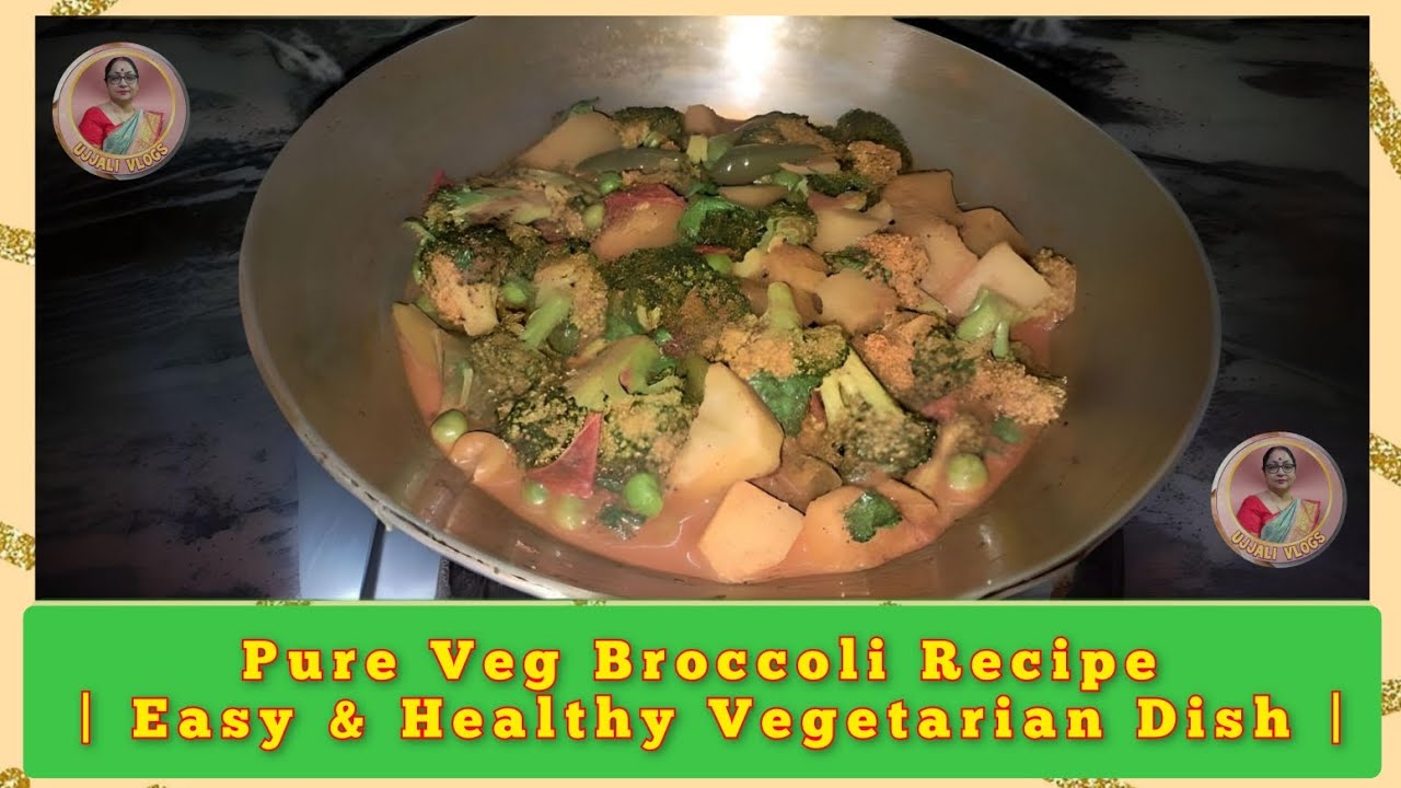Pure Veg Broccoli Recipe | Easy & Healthy Vegetarian Dish # ...