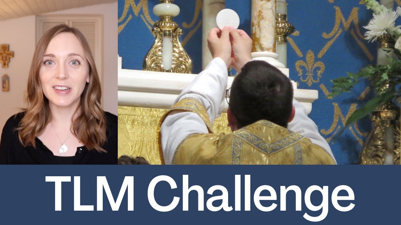 Challenge: Find a Traditional Latin Mass (TLM) and Attend! - YouTube