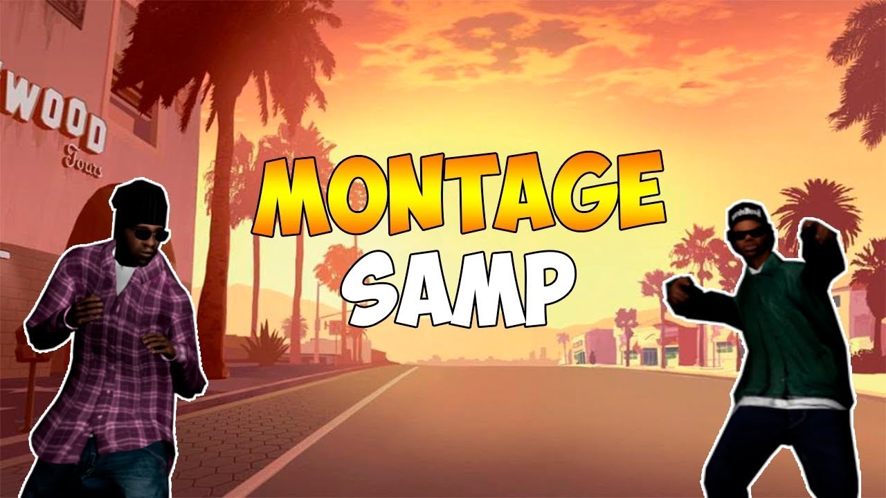Samp Montage №2 - YouTube