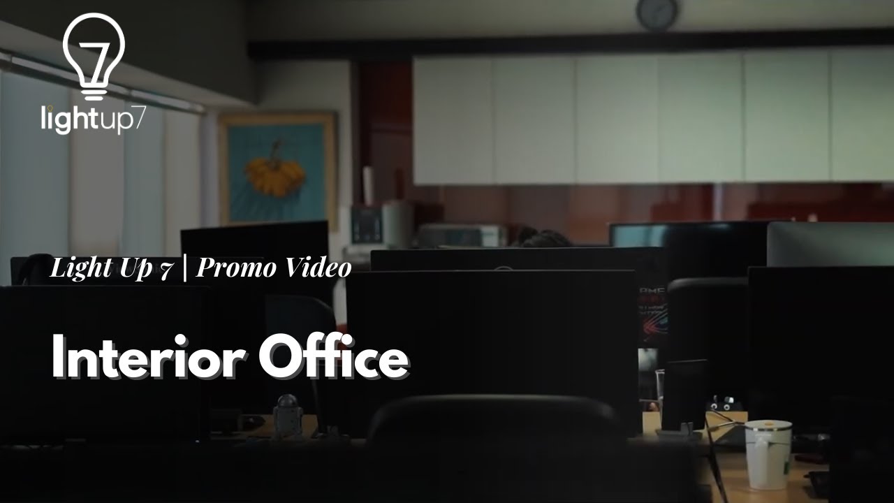 Light Up 7 | Promotional Video ⦿ Interior Office - YouTube