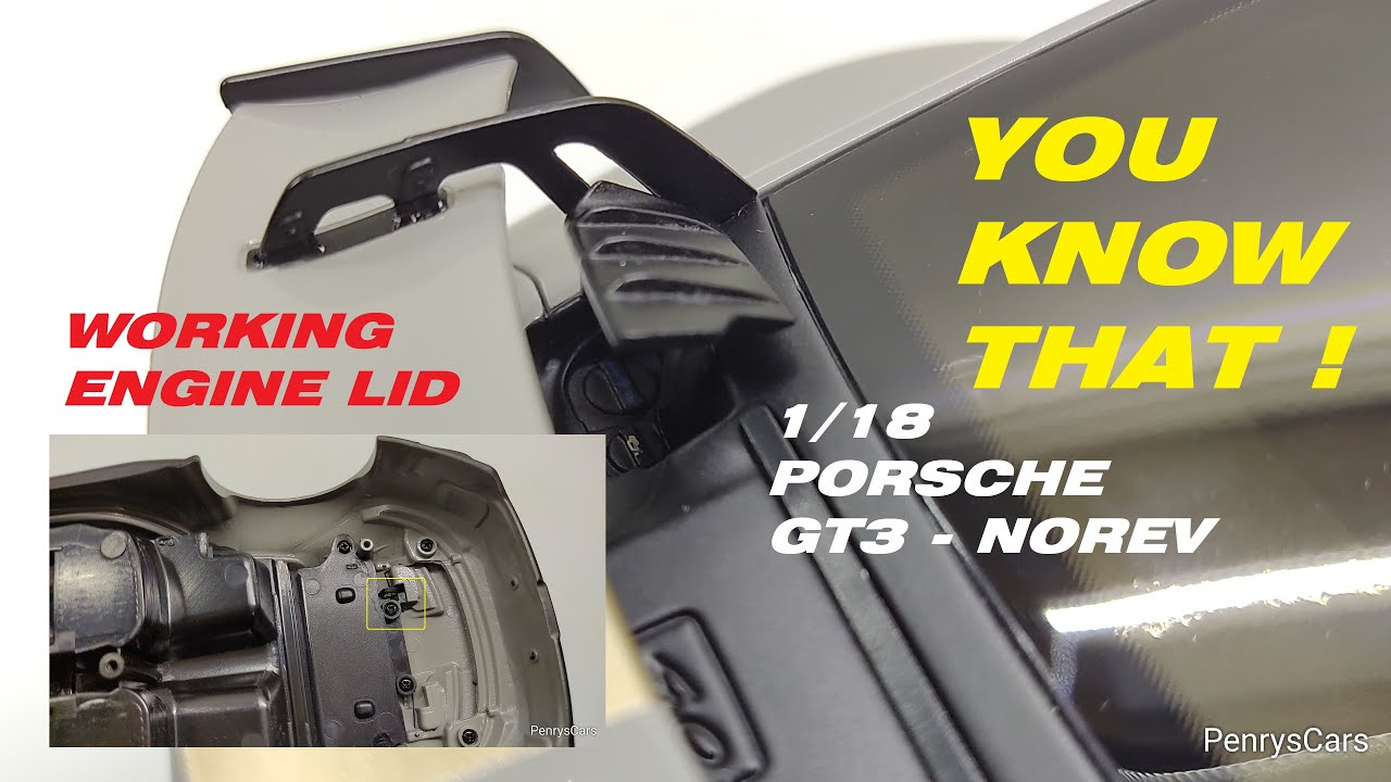 How to opening engine lid Porsche 911 992 GT3 1/18 Scale by Norev - YouTube