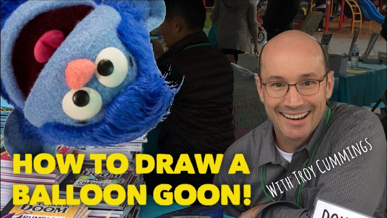 Draw a Balloon Goon! with Troy Cummings - YouTube