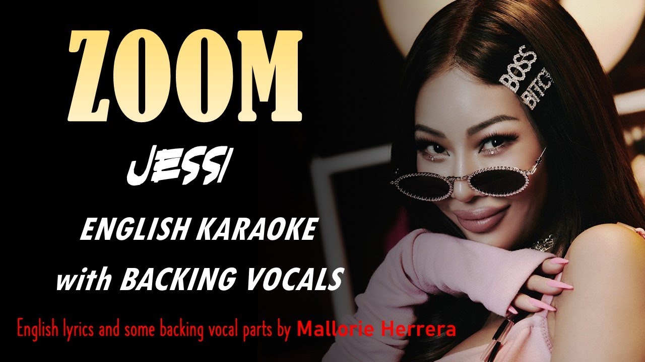 JESSI - ZOOM - ENGLISH KARAOKE WITH BACKING VOCALS - YouTube
