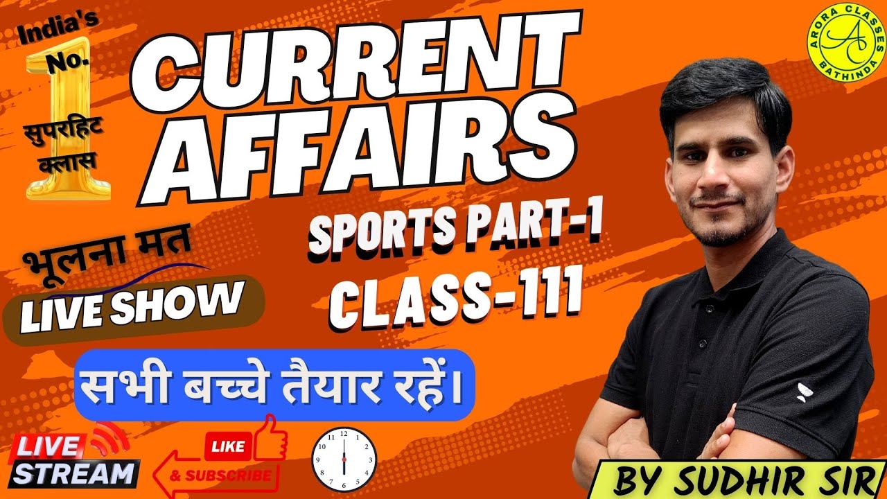 SPECIAL CURRENT AFFAIRS - SUDHIR SIR | DAILY DOSE | LIVE CLASS -111 | GURUKUL ARORA CLASSES ...