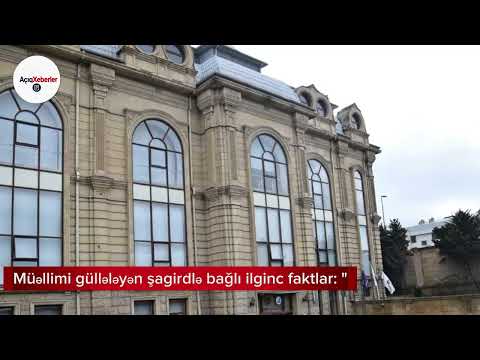 Müəllimi güllələyən şagirdlə bağlı ilginc faktlar: \