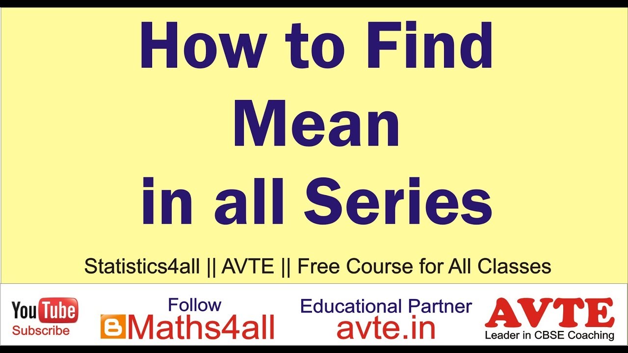 HOW TO FIND MEAN IN ALL SERIES | Individual | Discrete | Continuous ...