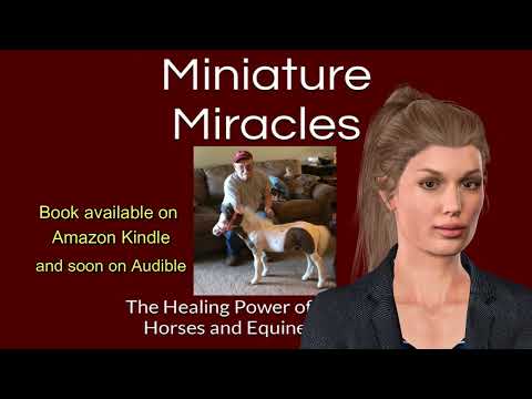 Miniature Miracles - The Healing Power of Miniature Horses and Equine ...