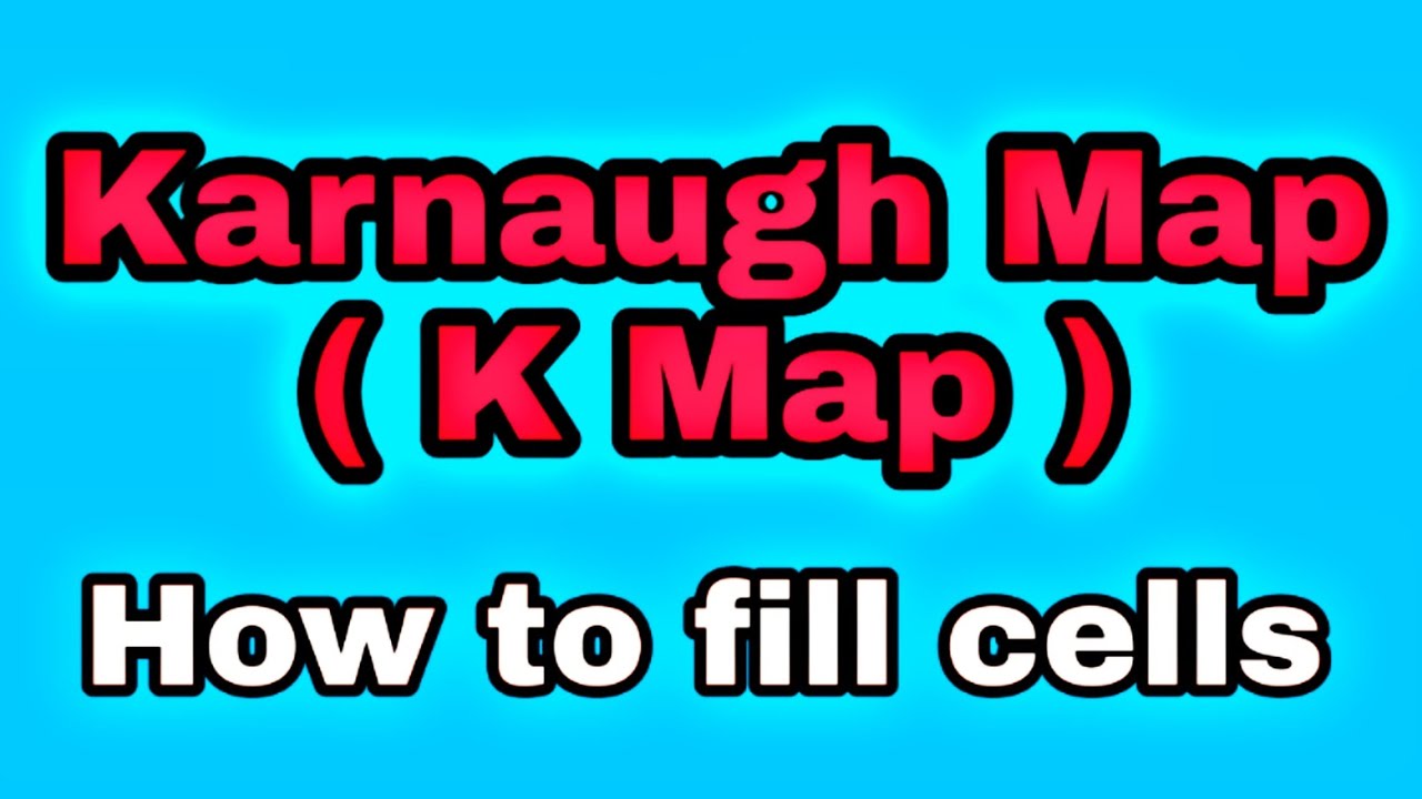 Kmap | Karnaugh Map | How to fill cells of K map - YouTube