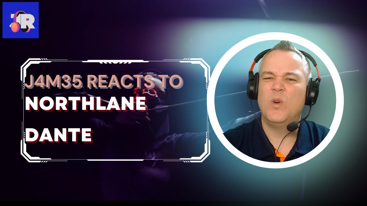 NORTHLANE - DANTE | REACTION | J4M35 REACTS | - YouTube
